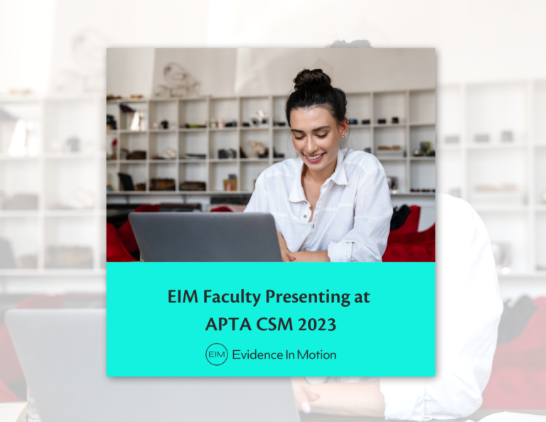 EIM Faculty Presenting at APTA CSM 2023 • Posts by EIM | Evidence In Motion
