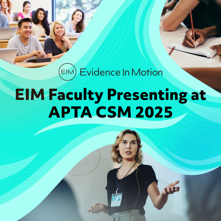 EIM Faculty Presenting at APTA CSM 2025 • Posts by EIM | Evidence In Motion
